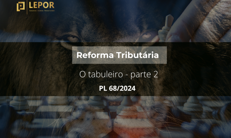 Regulamentação da Reforma Tributária: principais definições – lepor ...